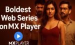 Top 6 Boldest Web Series On MX Player To Watch For Free In 2025 » FILMYHIGH
