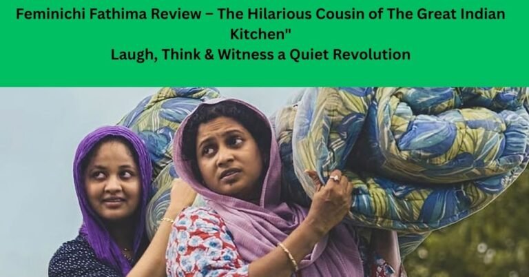 Feminichi Fathima Review: A Witty Satire On Patriarchy That Will Make ...
